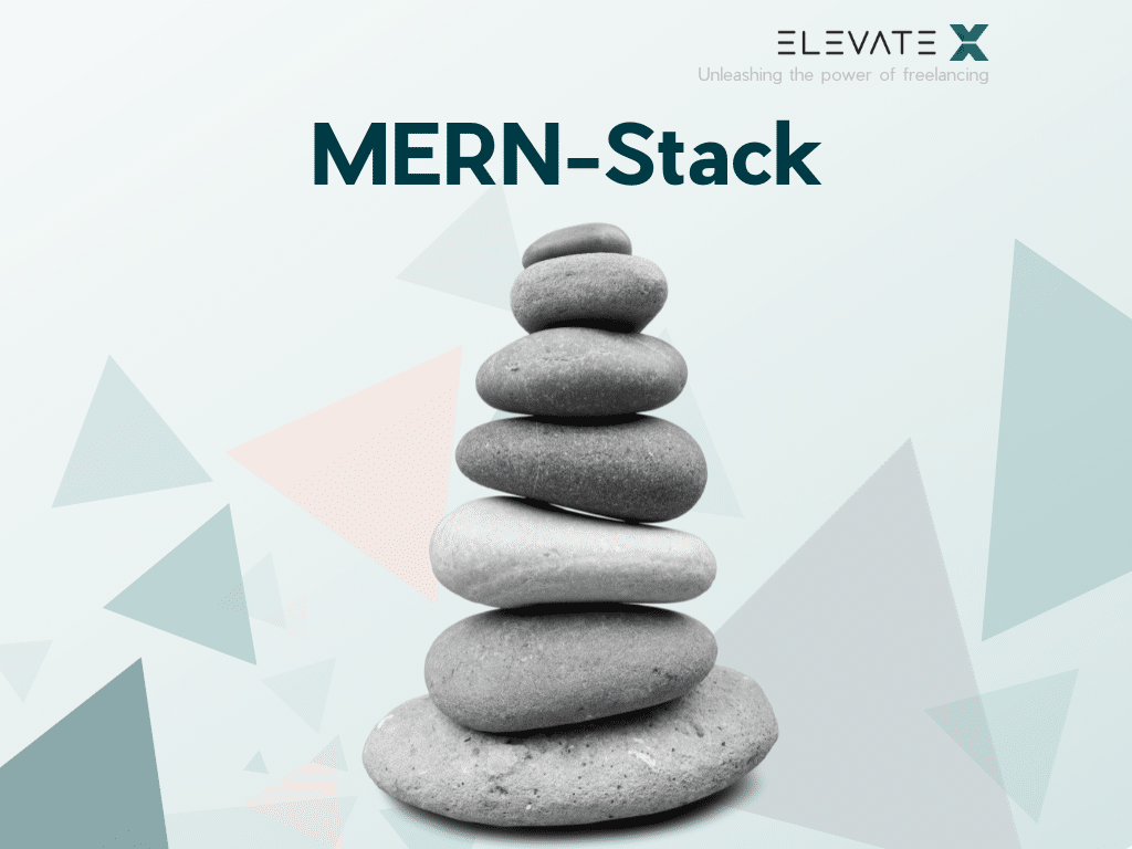 MERN Stack: "Technology Stack" for App Development