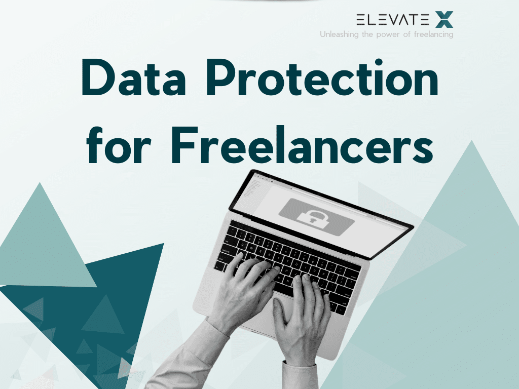 Data Protection for Freelancers - What You Need to Consider